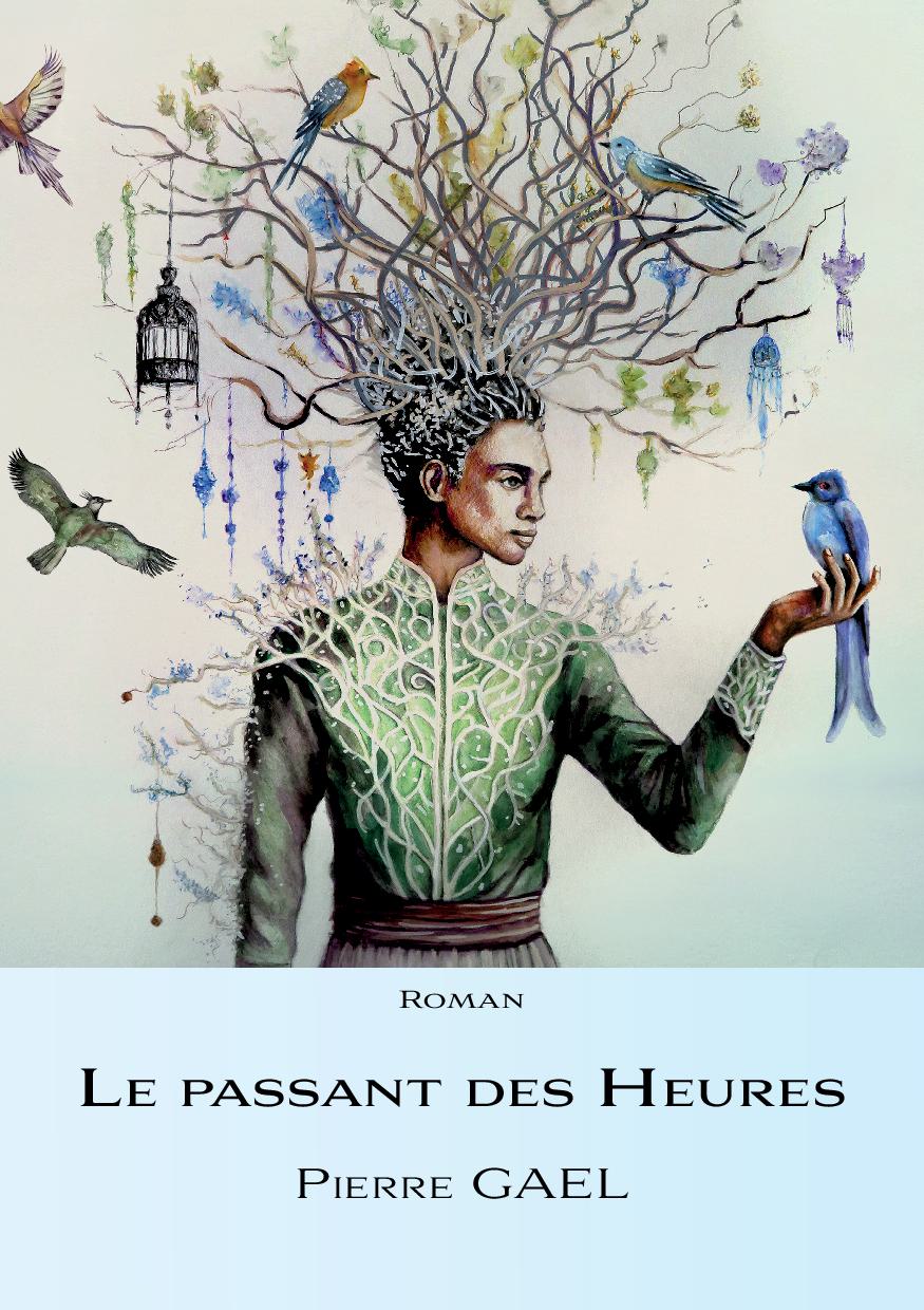 Le passant des heures - Pierre Gael